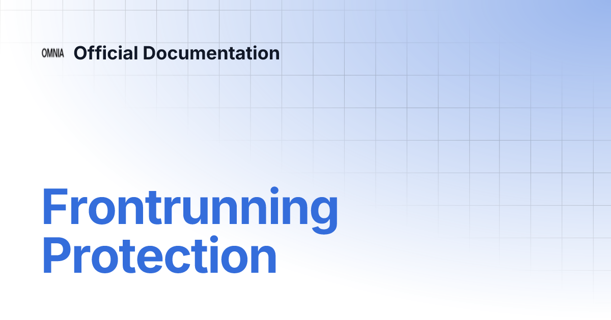 Frontrunning Protection | Official Documentation