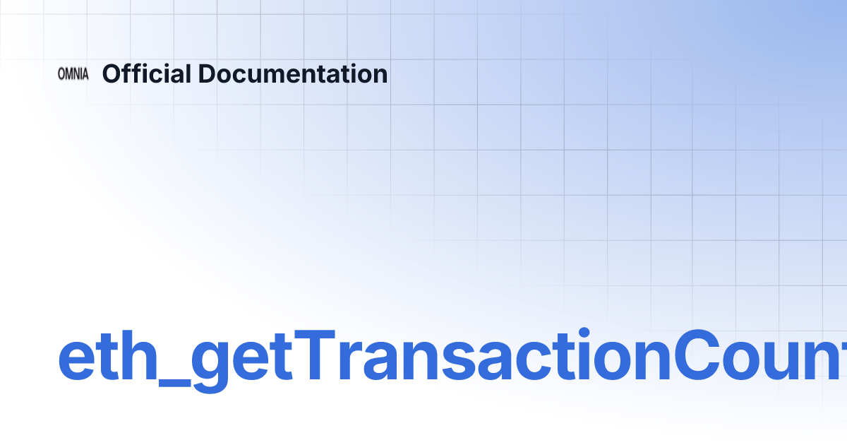 eth_getTransactionCount | Official Documentation